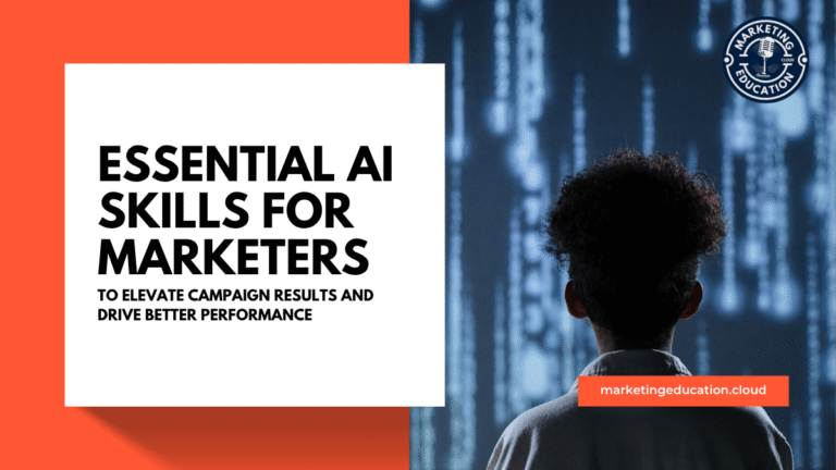 Essential AI Skills for Marketers to Elevate Campaign Results and Drive
